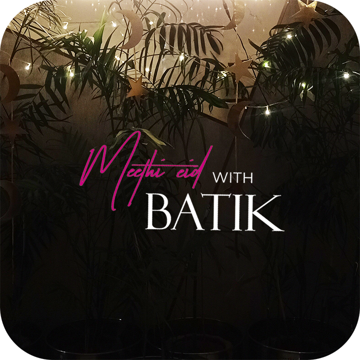 EID 2025 at BATIK: Thank You For An Unforgettable Season! – BATIK - AE